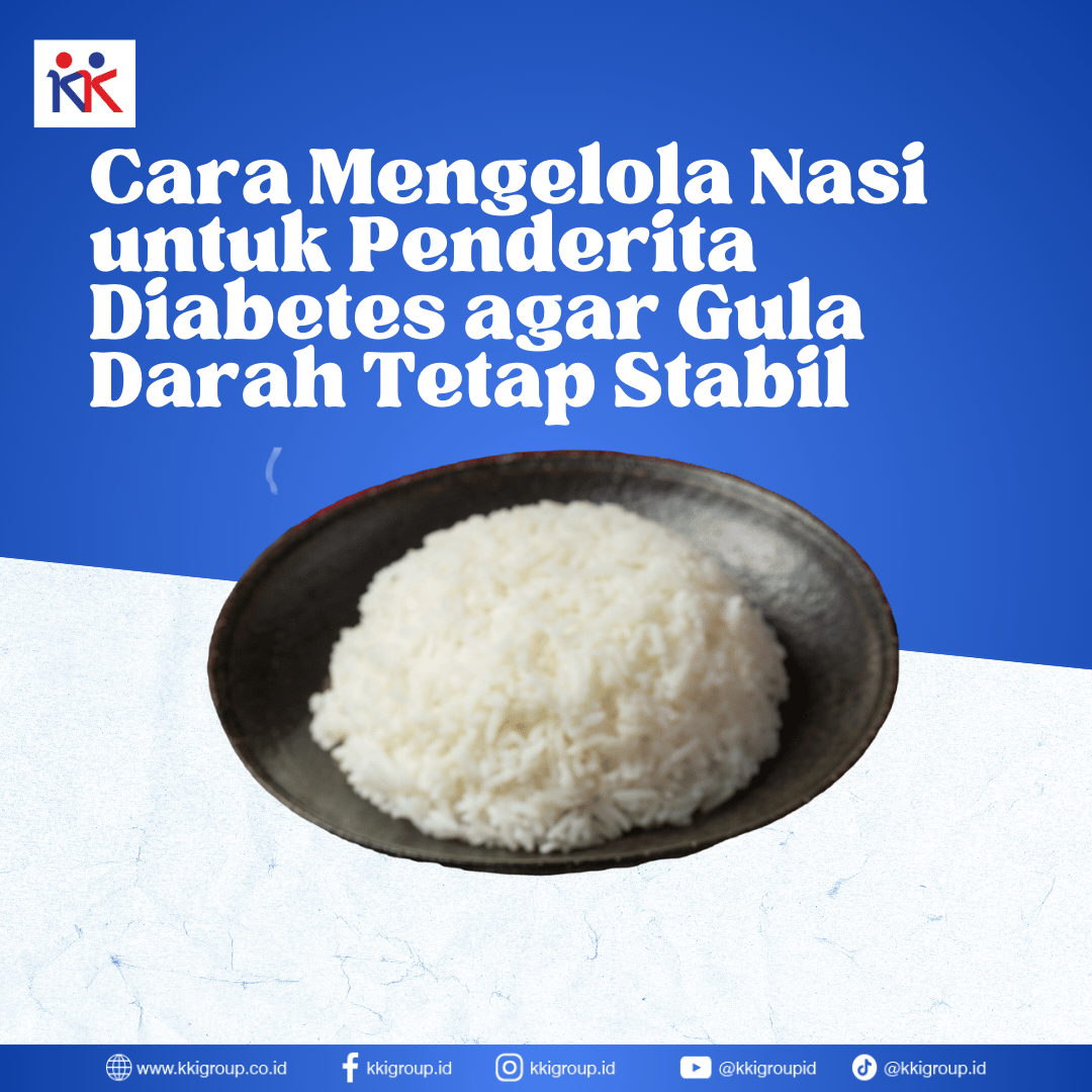 Cara Mengelola Nasi untuk Penderita Diabetes agar Gula Darah Tetap ...